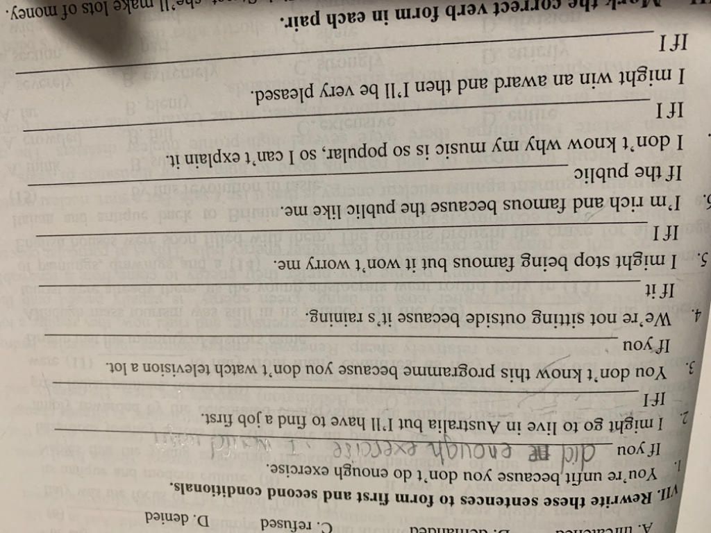 C. refused D. denied You're unfit because you don't do enough exercise ...