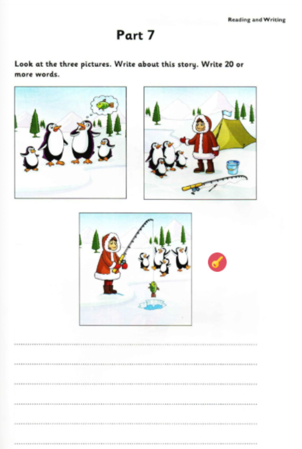 Reading and Writing Part 7 Look at the three pictures. Write about this ...