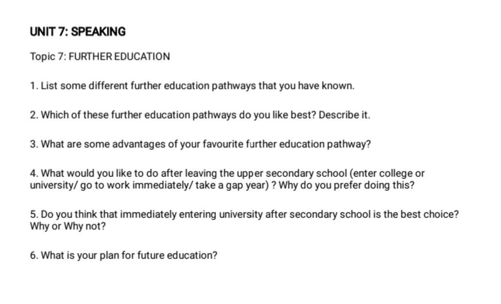 UNIT 7: SPEAKING Topic 7: FURTHER EDUCATION 1. List some different ...