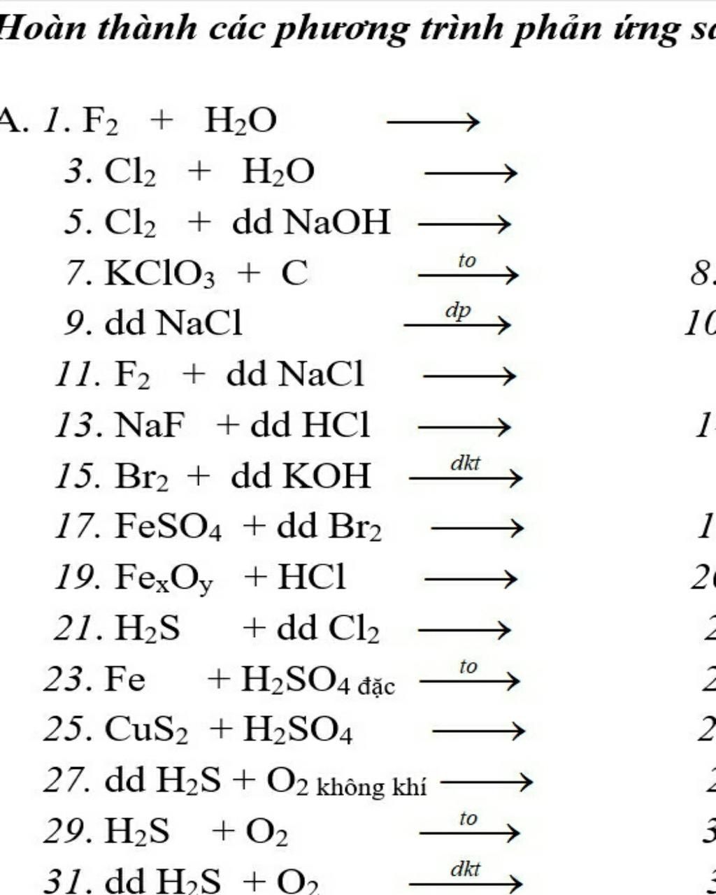 Hoàn thành các phương trình phản ứng sc A. 1. F2 + H2O 3. Cl2 + H2O 5 ...
