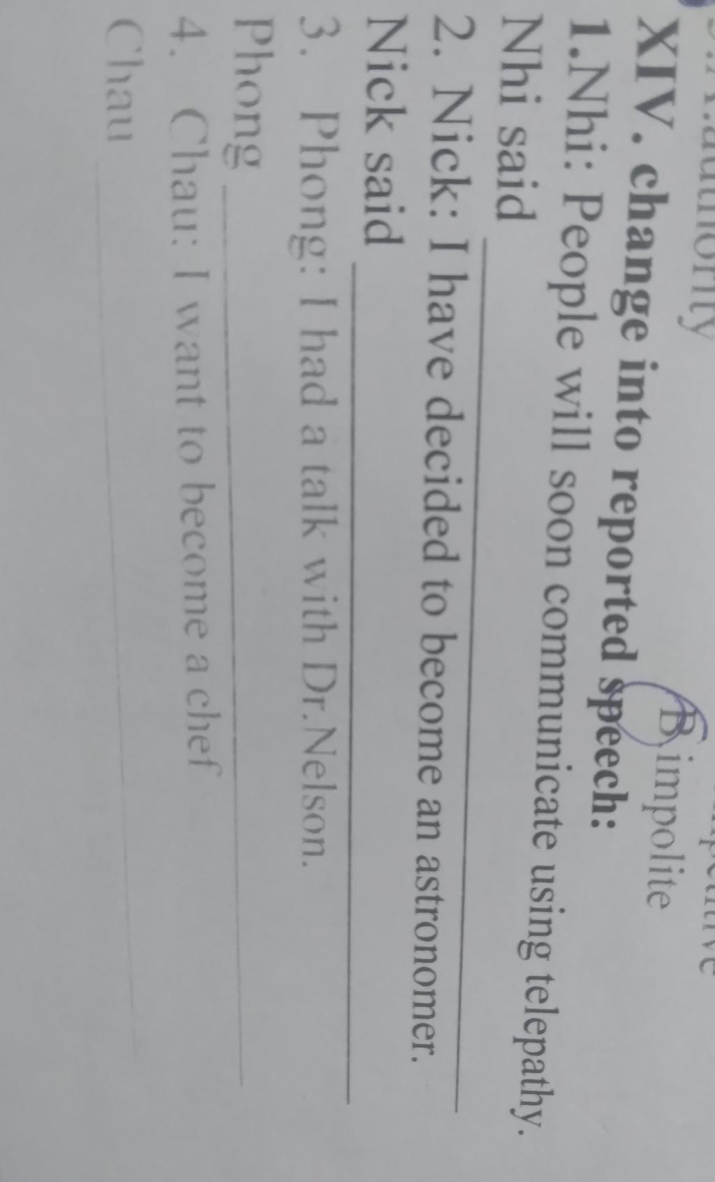2. Nick: I have decided to become an astronomer. Nick said 3. Phong: I ...