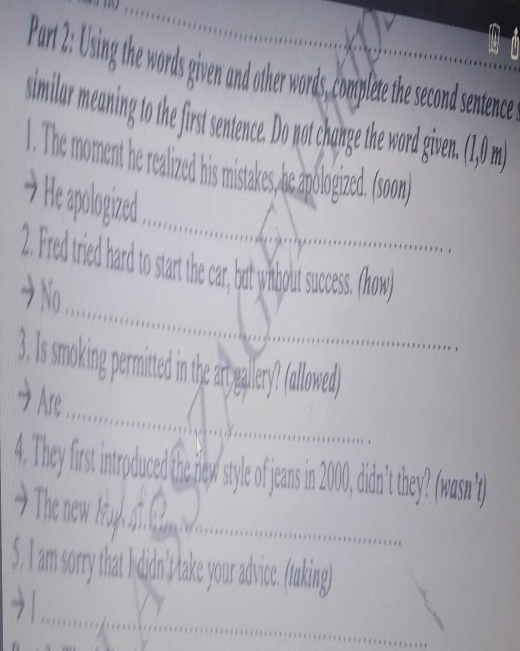 Part 2: Using the words given and other words, complete the second ...