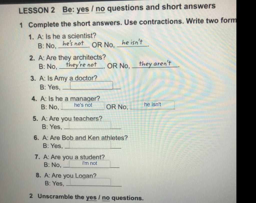 LESSON 2 Be: yes / no questions and short answers 1 Complete the short ...