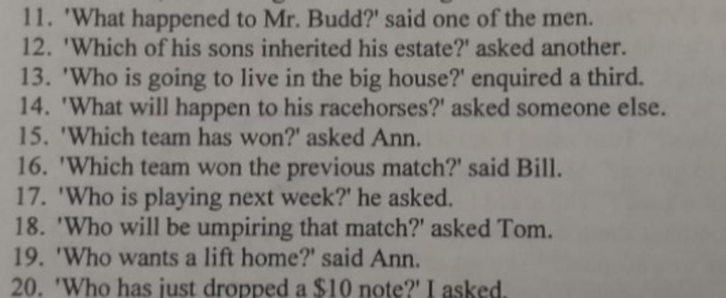 11. 'What happened to Mr. Budd?' said one of the men. 12. 'Which of his ...