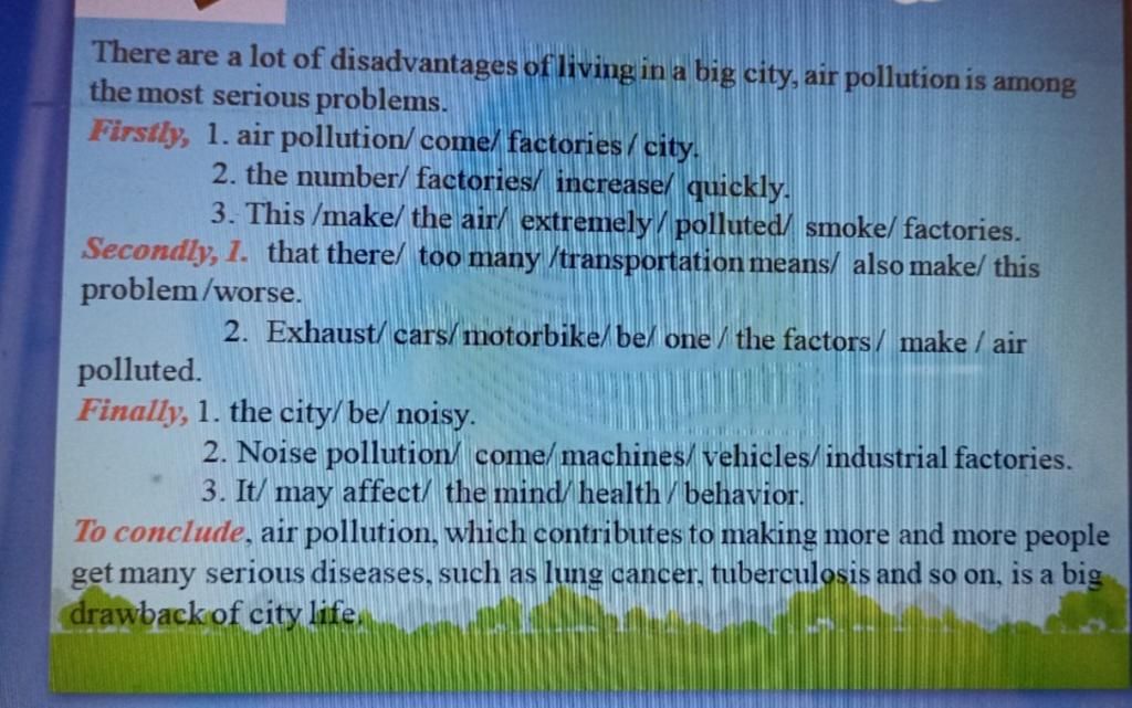 There are a lot of disadvantages of living in a big city, air pollution ...