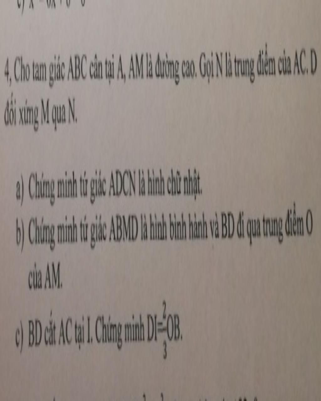 4, Cho tam giác ABC cân tại A, AM là đường cao. Gọi là trung điểm của ...