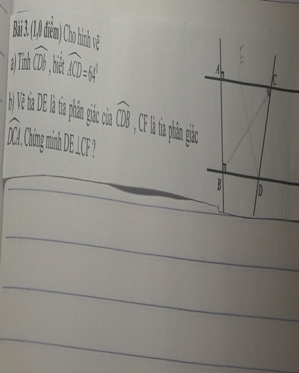 Bi: 10 điểm) Cho hình và là tình CDb, biet ACD=64 bị Về tin DE là tia ...