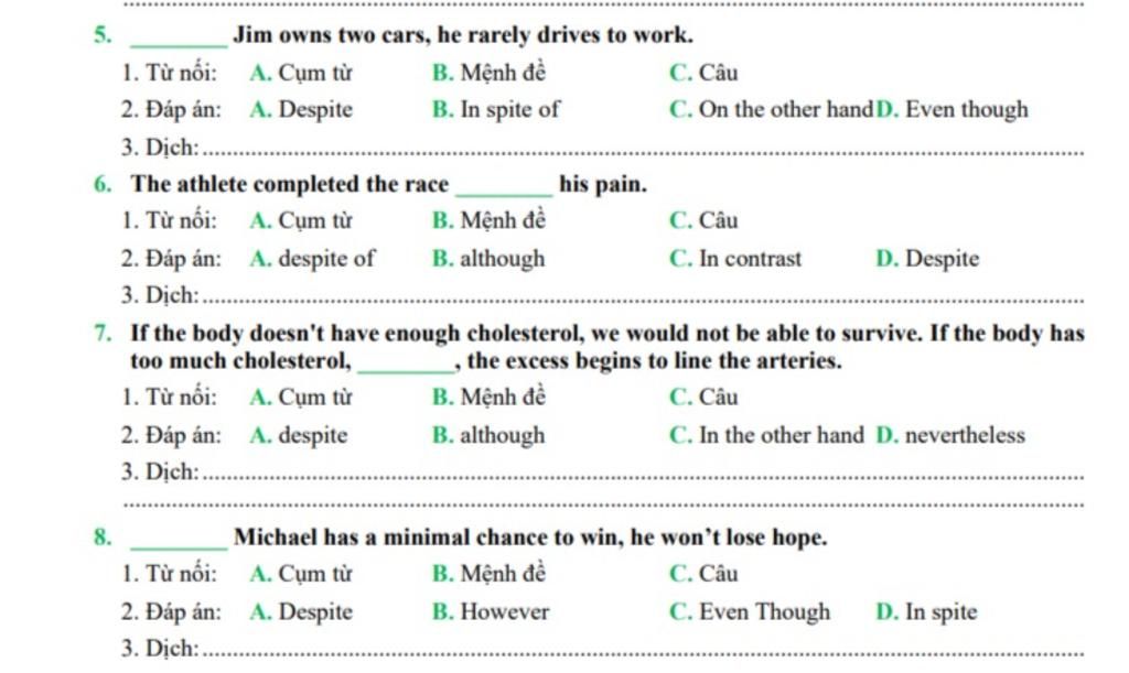 5. 1. Từ nối: 2. Đáp án: 3. Dich:. 6. The athlete completed the race 1 ...