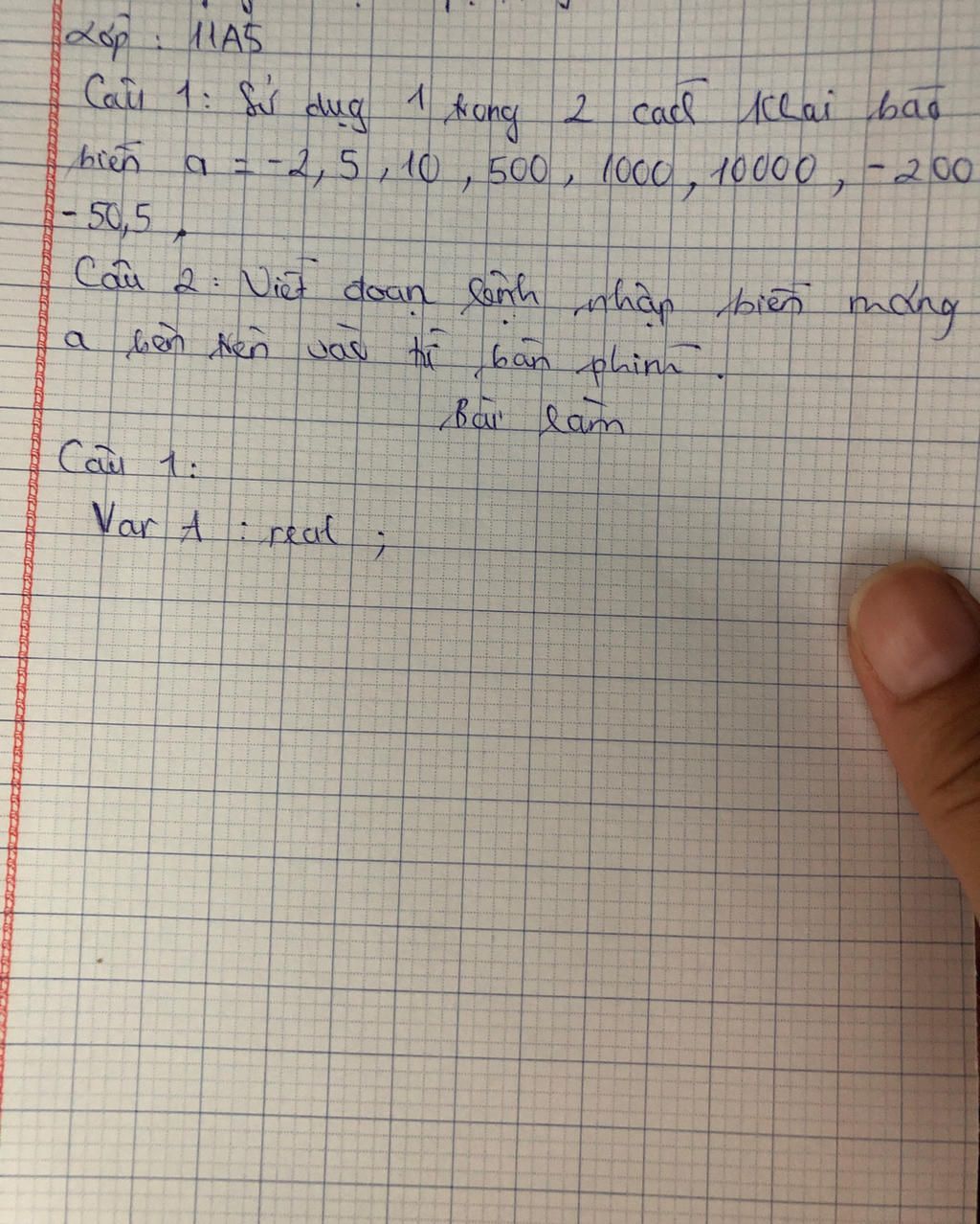 Lop 11A5 Cail 1: Sur dug 1 trong 2 cad Klai bad bien a = -2, 5, 10, 500, 1000, 10000 -50,5 Câu 2 ...