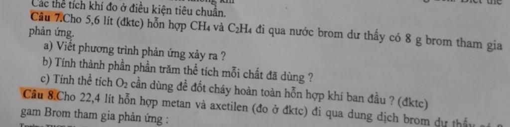 Lạc thể tích khí đo ở điều kiện tiêu chuẩn. Câu 7.Cho 5,6 lít (đktc ...