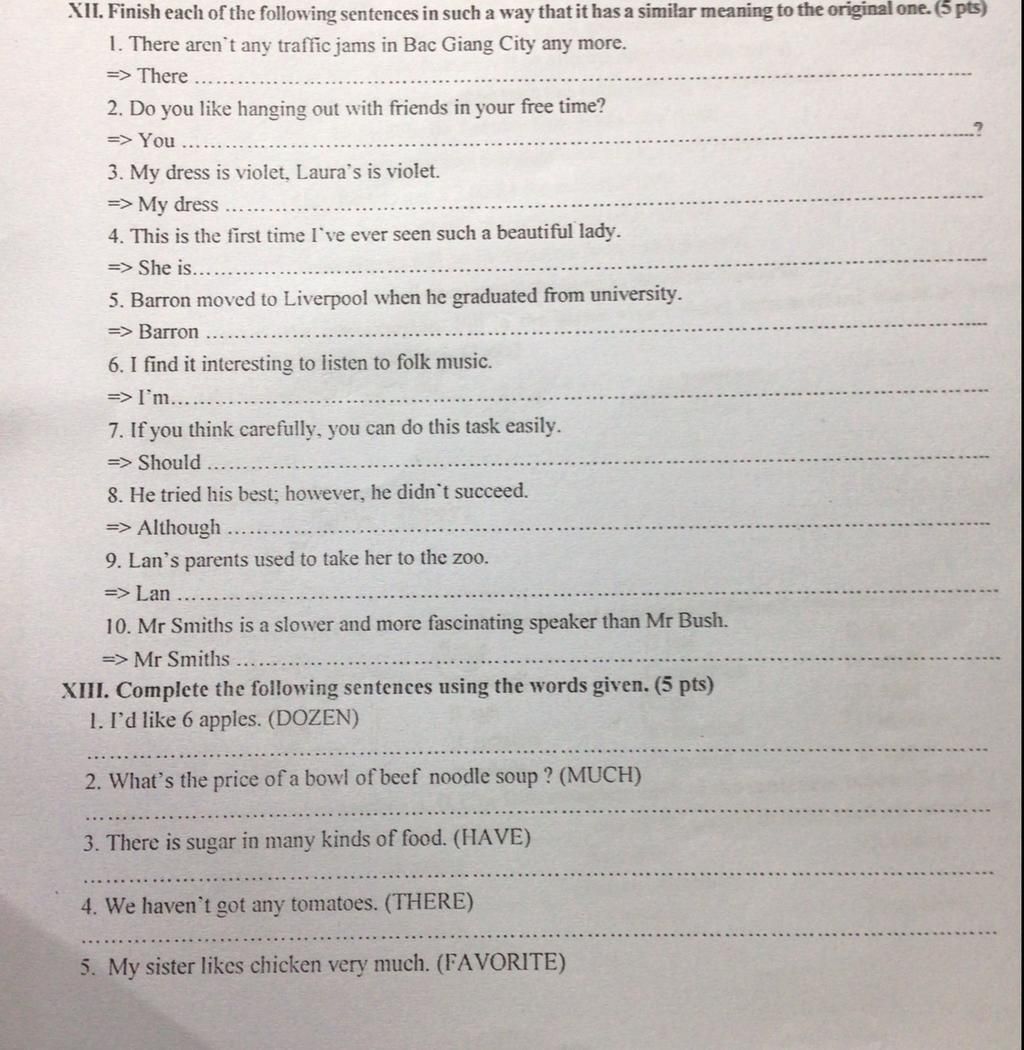 XII. Finish each of the following sentences in such a way that it has a ...