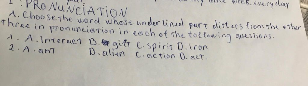 every day : PRONUNCIATION A. Choose the word whose under lined part ...