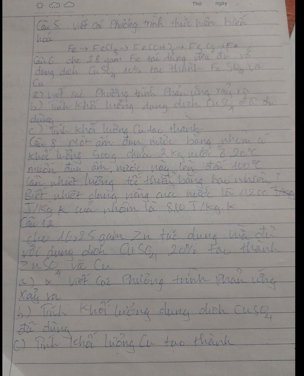 Thứ ngày Câu 5: Viết các phương trình thực hiện biến how Fe -> FeCl₂ → ...
