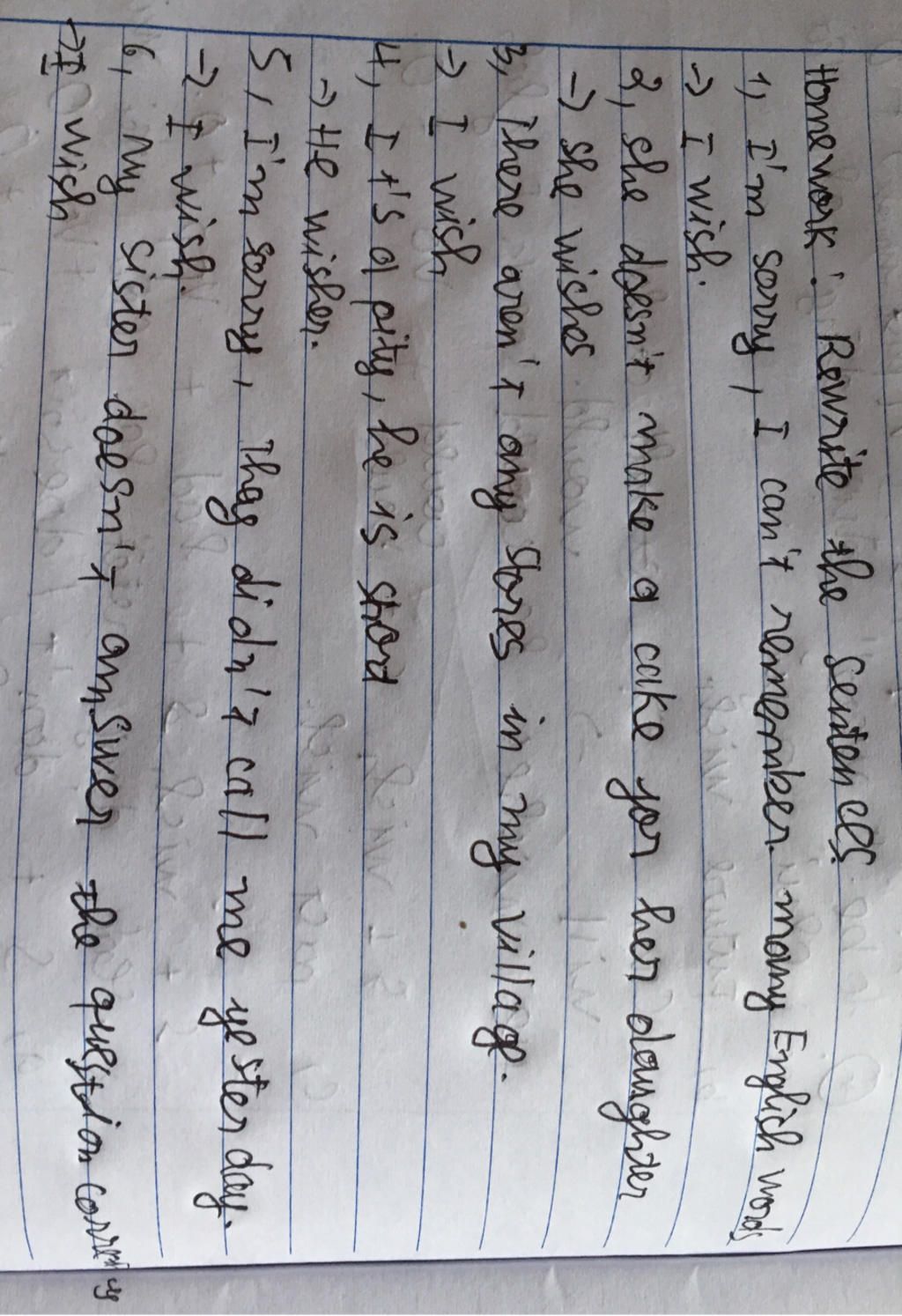 Homework: Rewrite the sentences a 1) I'm sorry, I can't remember many ...