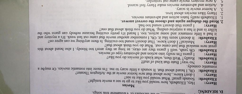 to the melodies of Vietnamese folk songs. D. READING Movies Harry: Hey ...