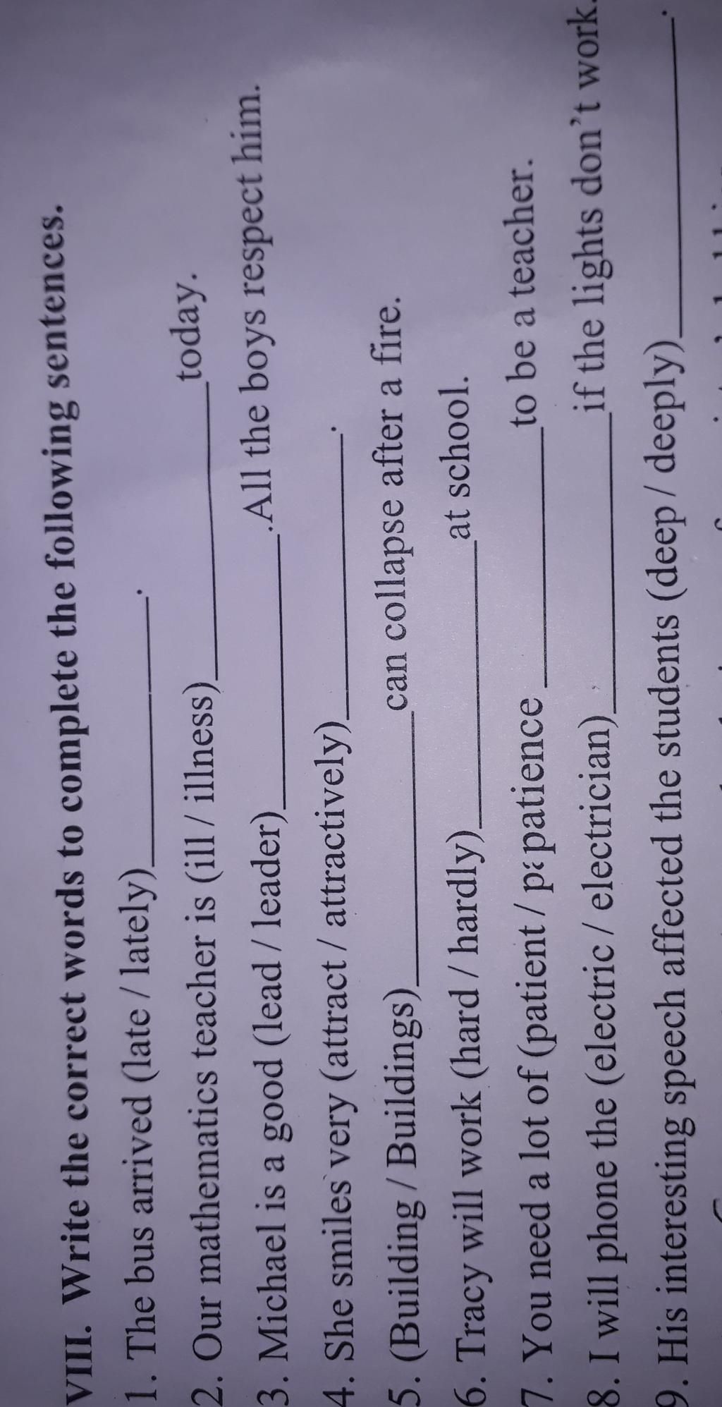 VIII. Write the correct words to complete the following sentences. 1 ...