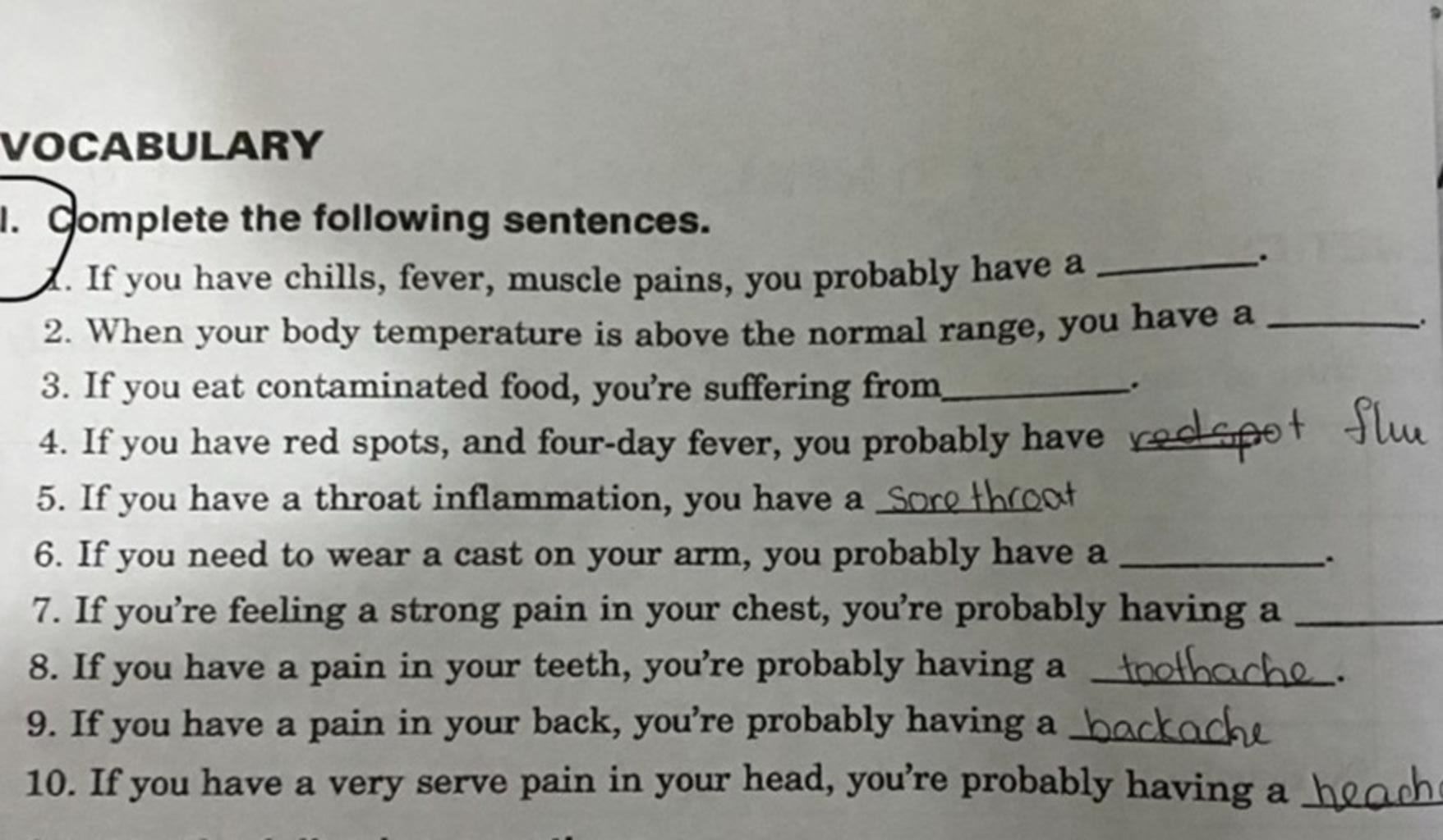 VOCABULARY 1. Complete the following sentences. 9om If you have chills ...