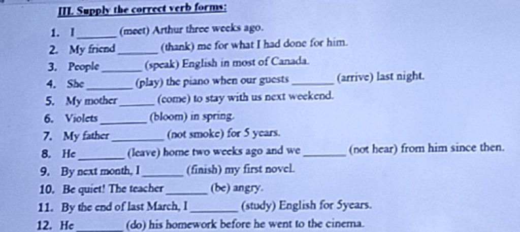 IIL Supply the correct verb forms: 1. I 2. My friend 3. People 4. She 5 ...