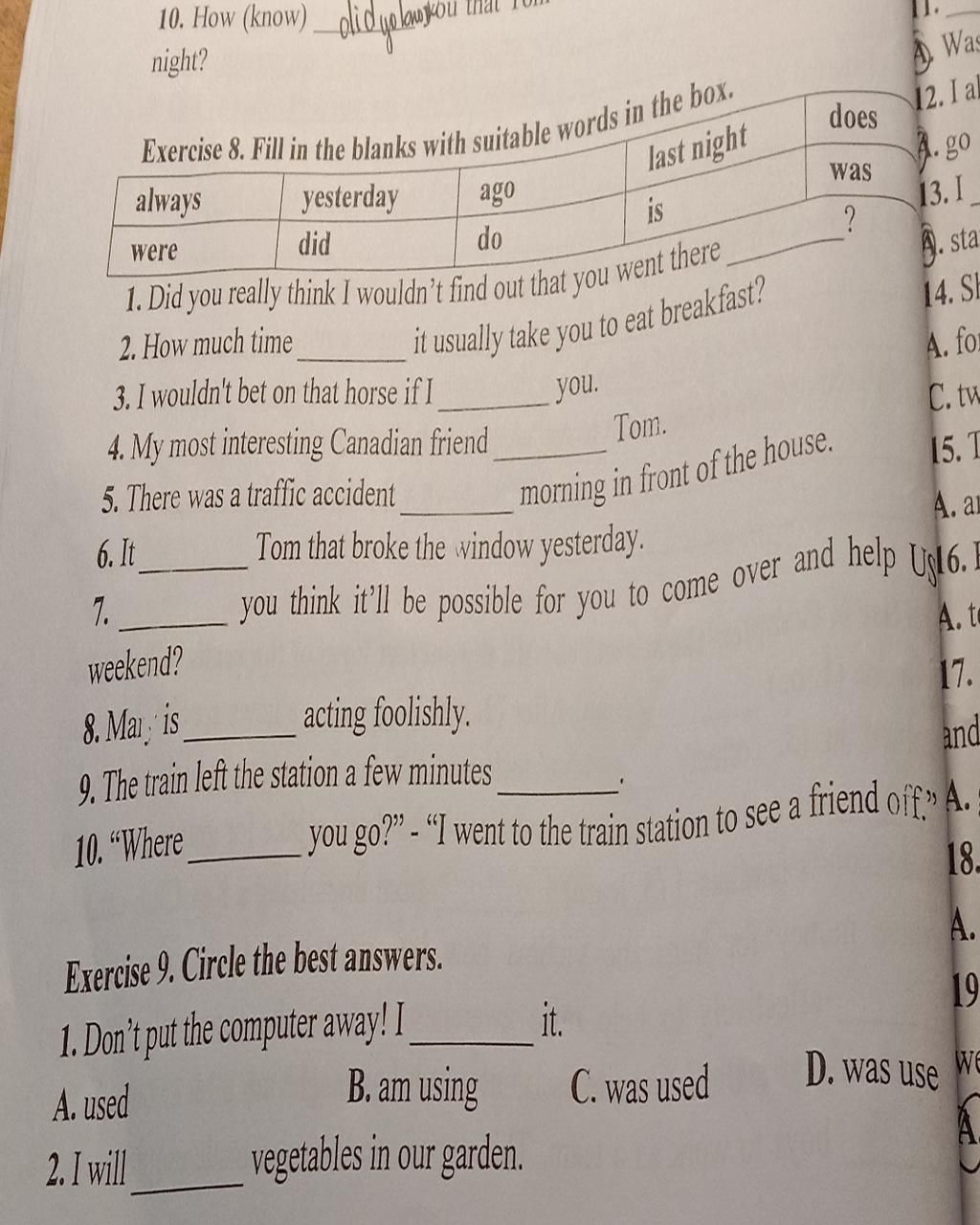 10. How (know) ide night? Exercise 8. Fill in the blanks with suitable ...