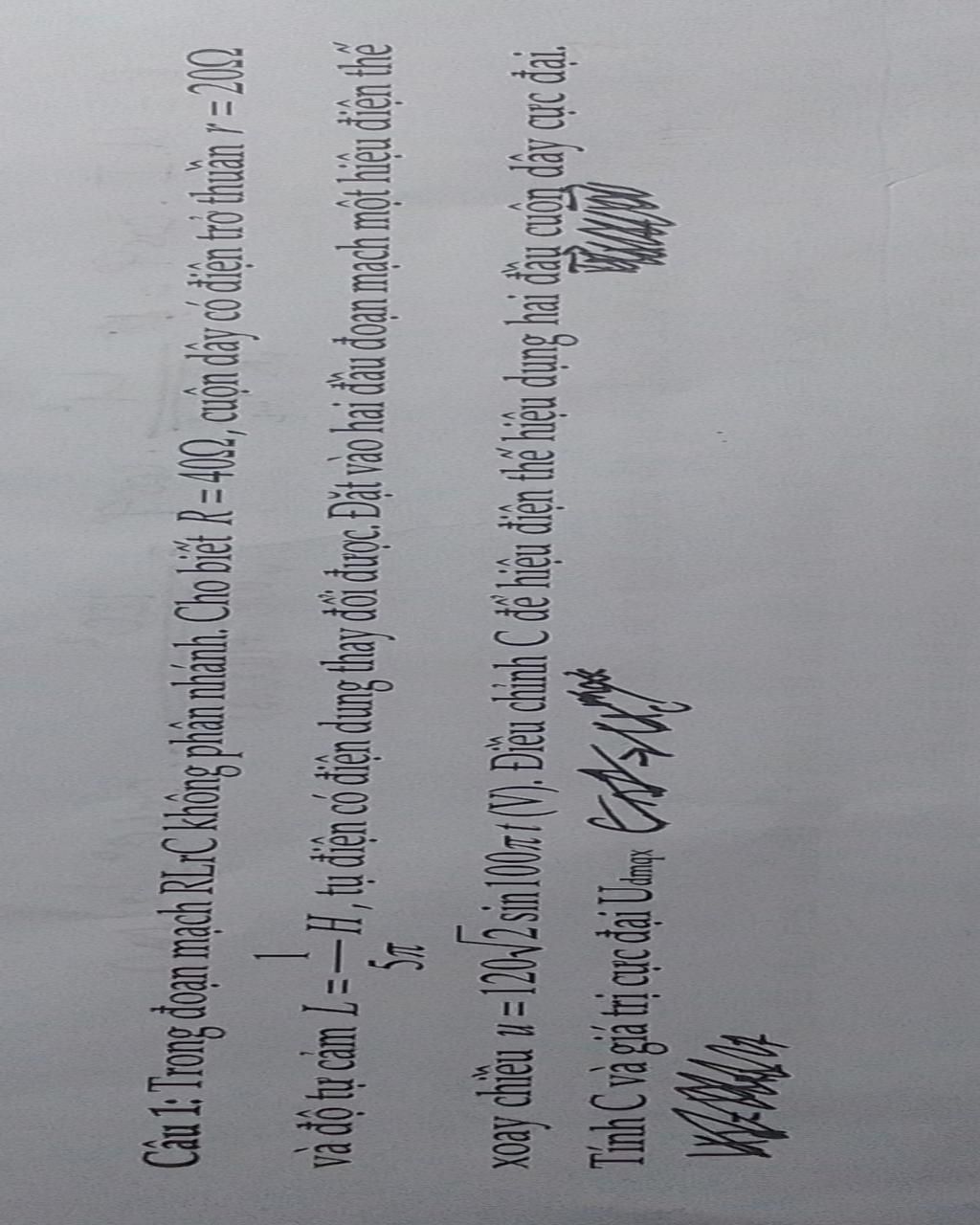 Câu 1: Trong đoạn mạnh RLC không phân nhánh. Cho biết 1= 400, cuộn đài ...