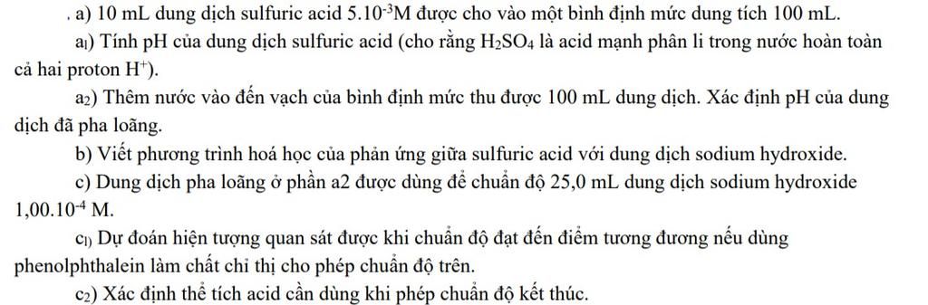 . a) 10 mL dung dịch sulfuric acid 5.103M được cho vào một bình định mức dung tích 100 mL. ai ...
