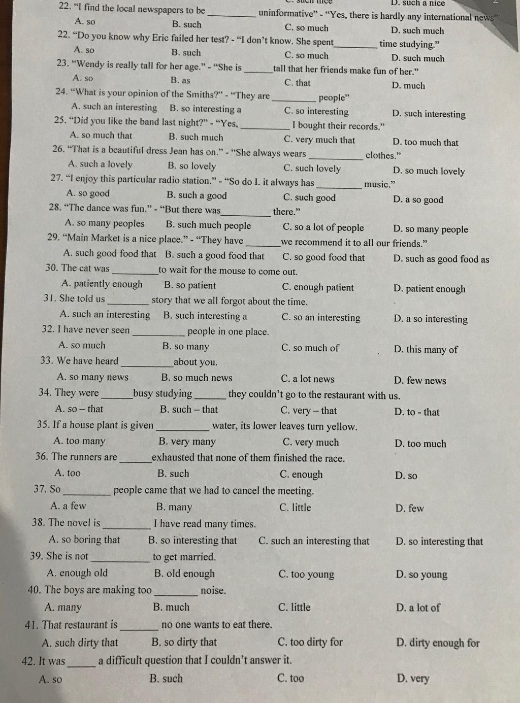 22. "I find the local newspapers to be B. such A. so 22. "Do you know ...