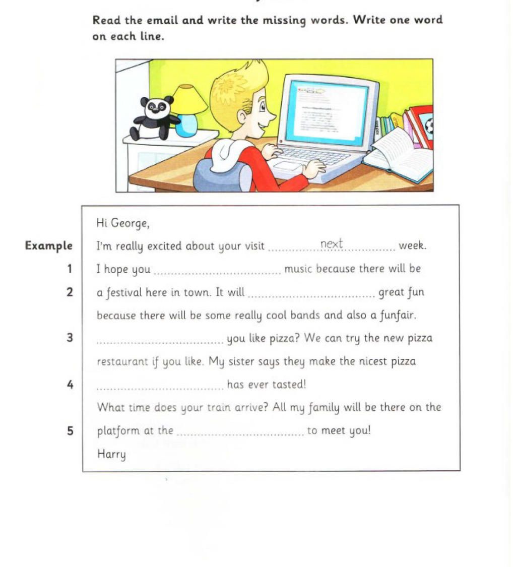Example 1 2 3 4 5 Read the email and write the missing words. Write one ...