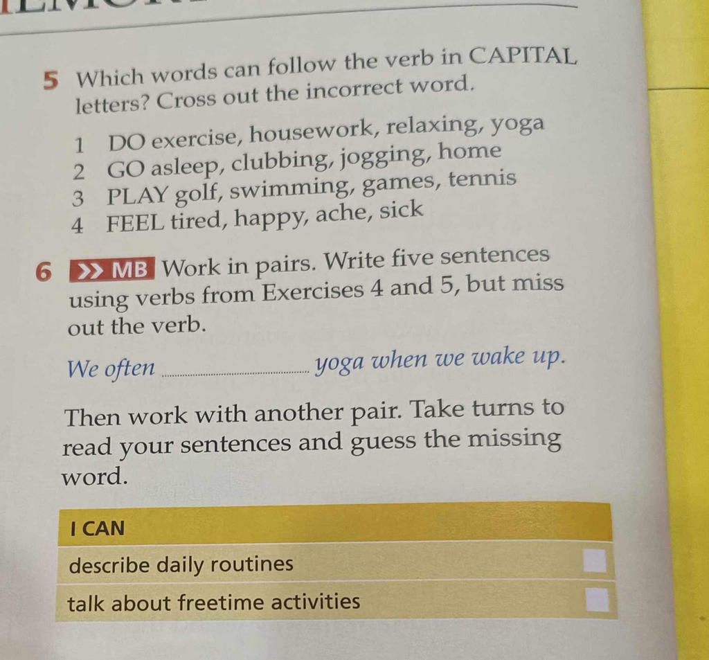 5 Which words can follow the verb in CAPITAL letters? Cross out the ...