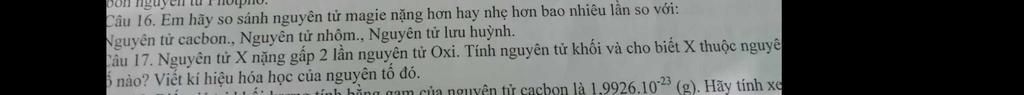 Câu 16. Em hãy so sánh nguyên tử magie nặng hơn hay nhẹ hơn bao nhiêu ...