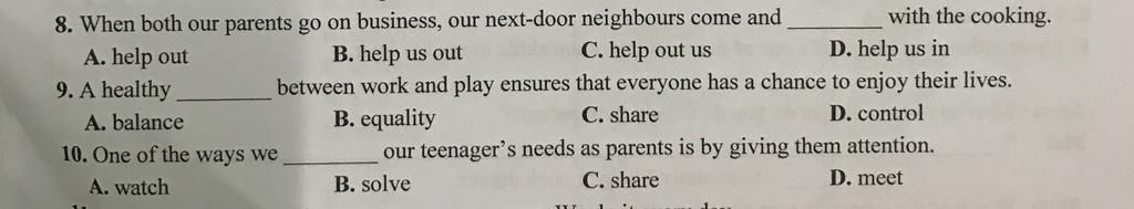 Giúp 8,9,10 giúp với ạ....... heeee8. When both our parents go on ...
