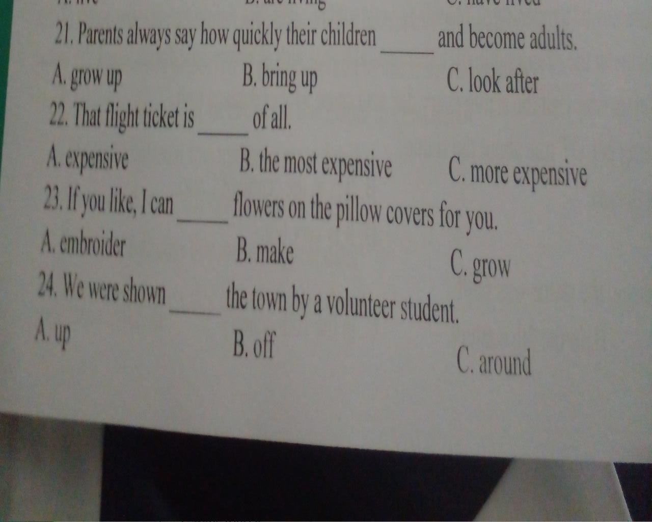 21. Parents always say how quickly their children B. bring up of all. A ...