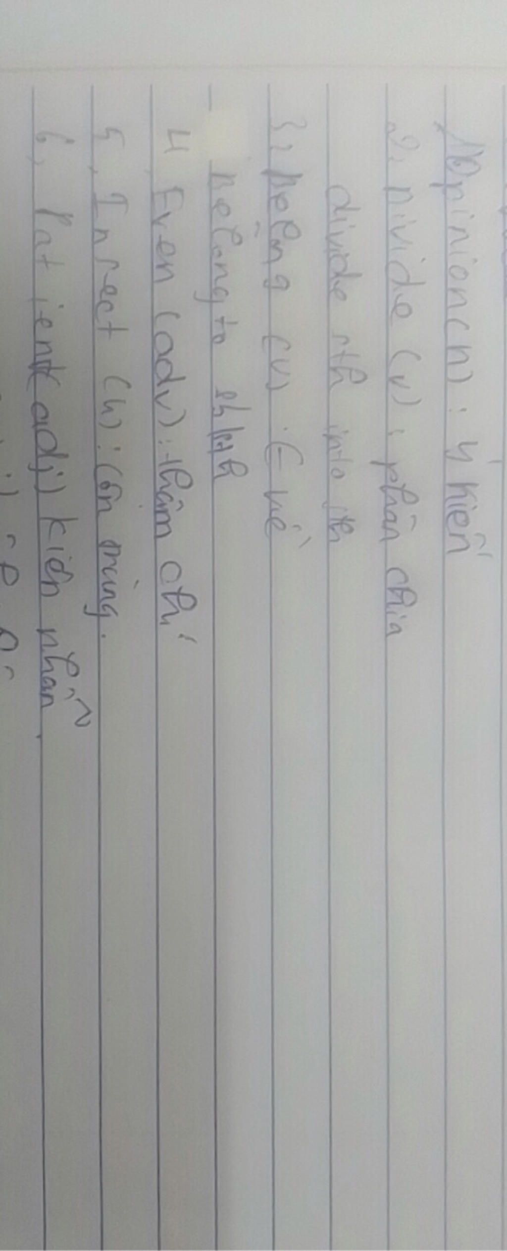 Opinionch): y hien 2 nivide (v); phan Chin divide sth into th chia 31 ...