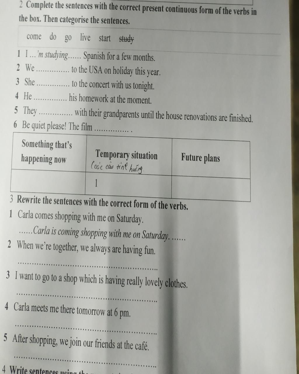 2 Complete the sentences with the correct present continuous form of ...