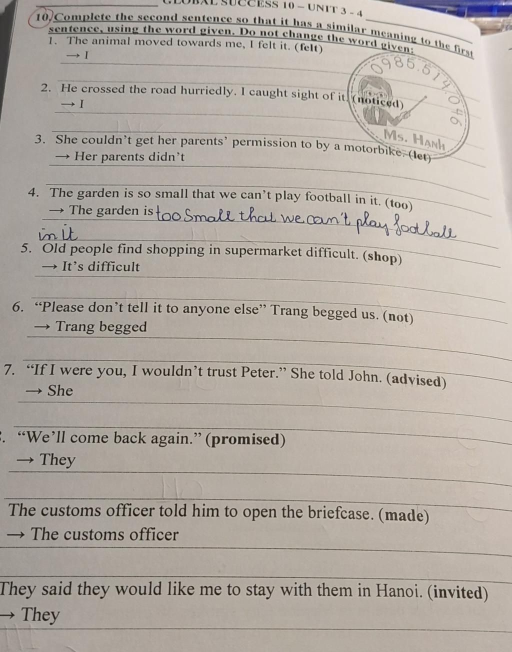 ESS 10-UNIT 3-4 10,Complete the second sentence so that it has a ...