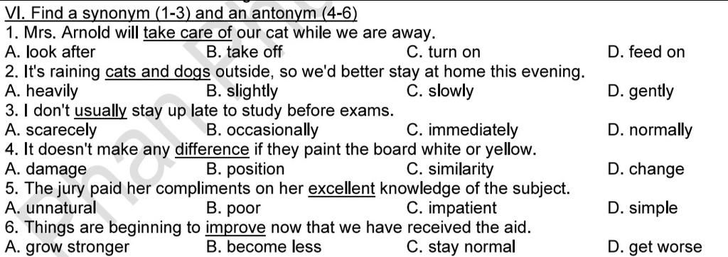 VI. Find a synonym (1-3) and an antonym (4-6) 1. Mrs. Arnold will take ...