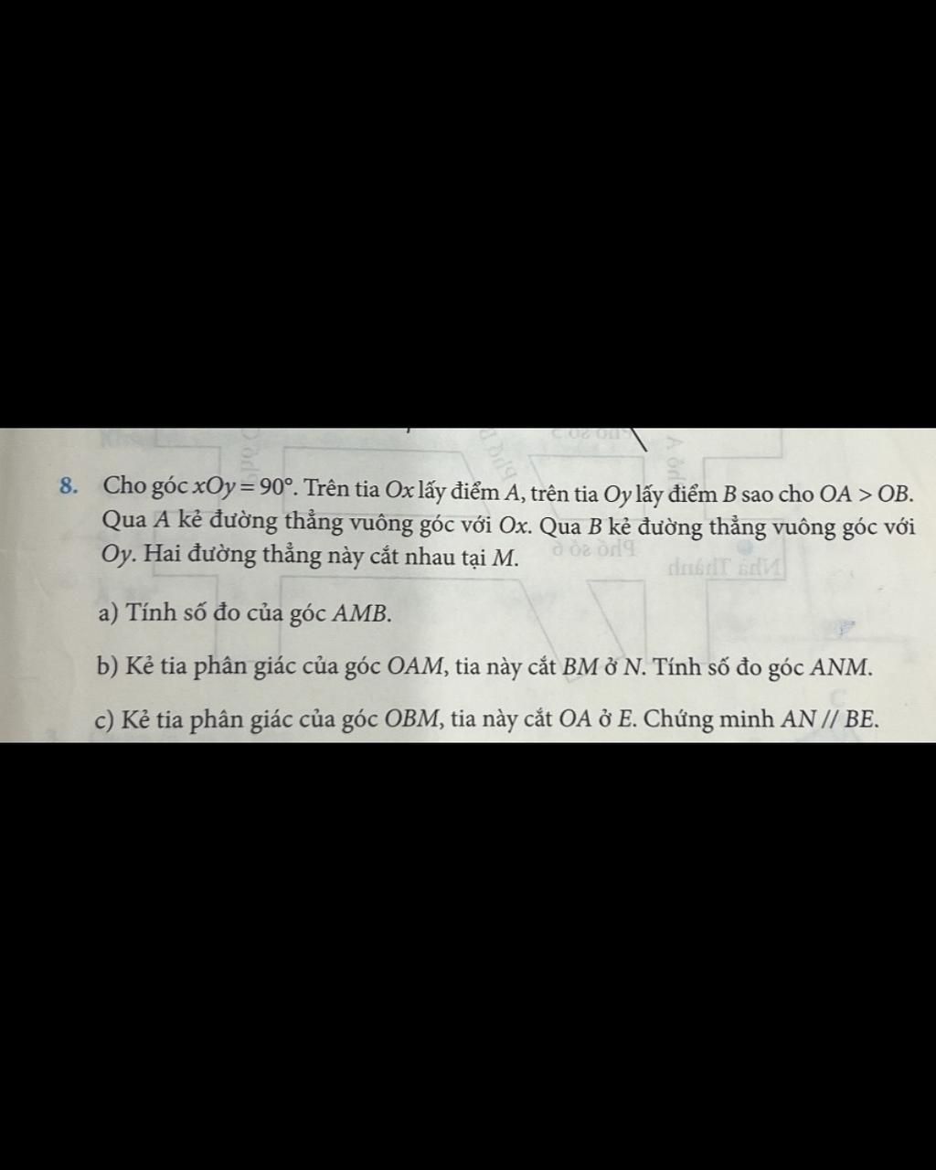 bpq 8. Cho góc xOy=90°. Trên tia Ox lấy điểm A, trên tia Oy lấy điểm B sao cho OA > OB. Qua A kẻ ...