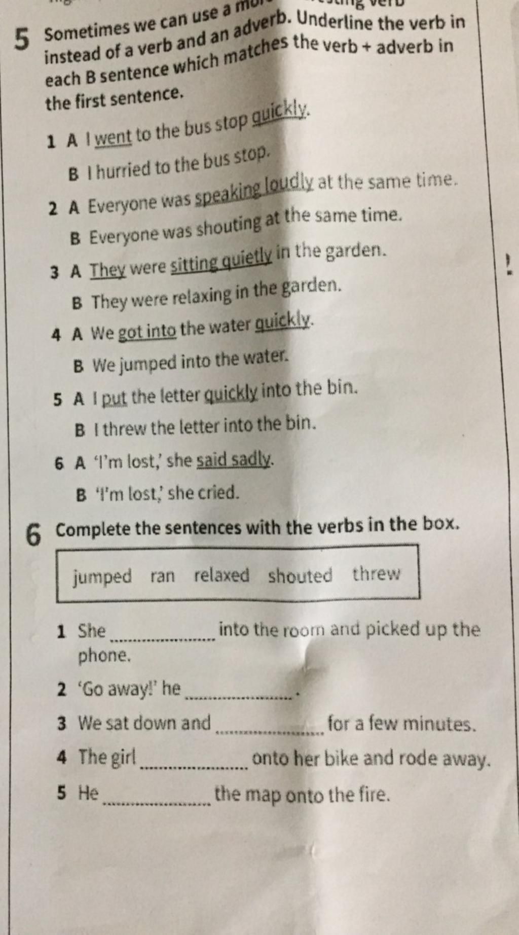 5 Sometimes we can use a instead of a verb and an adverb. Underline the ...