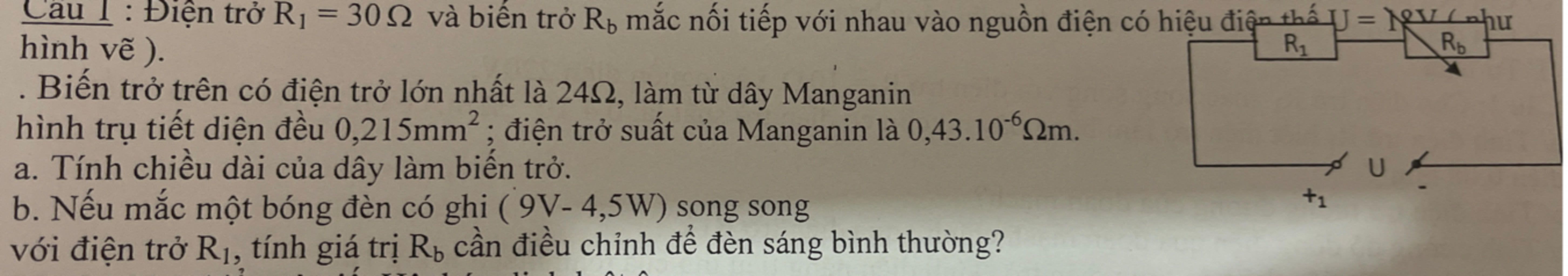R₁ Rb Cau : Điện trở R, = 30Q và biển trở R, mắc nối tiếp với nhau vào nguồn điện có hiệu điện ...