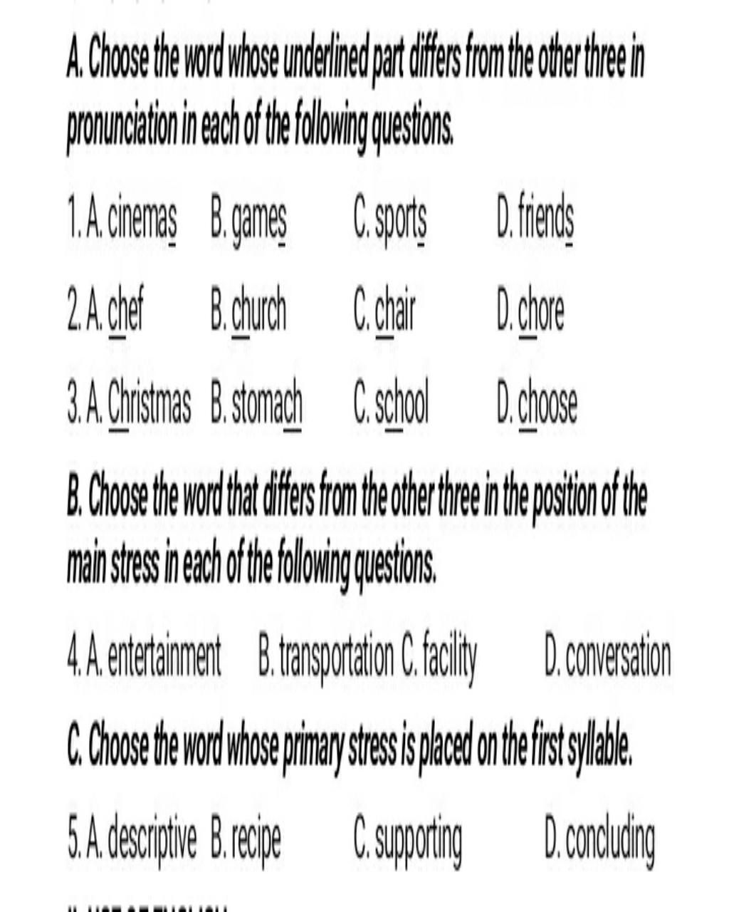 A. Choose the word whose underlined part differs from the other three in pronunciation in each ...