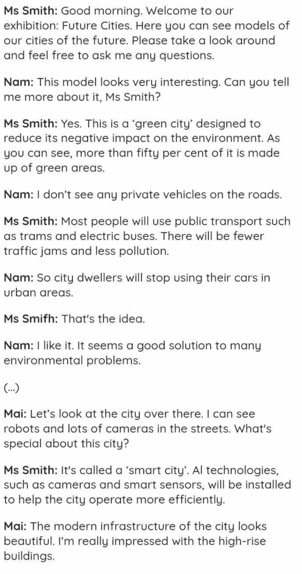 Ms Smith: Good morning. Welcome to our exhibition: Future Cities. Here ...