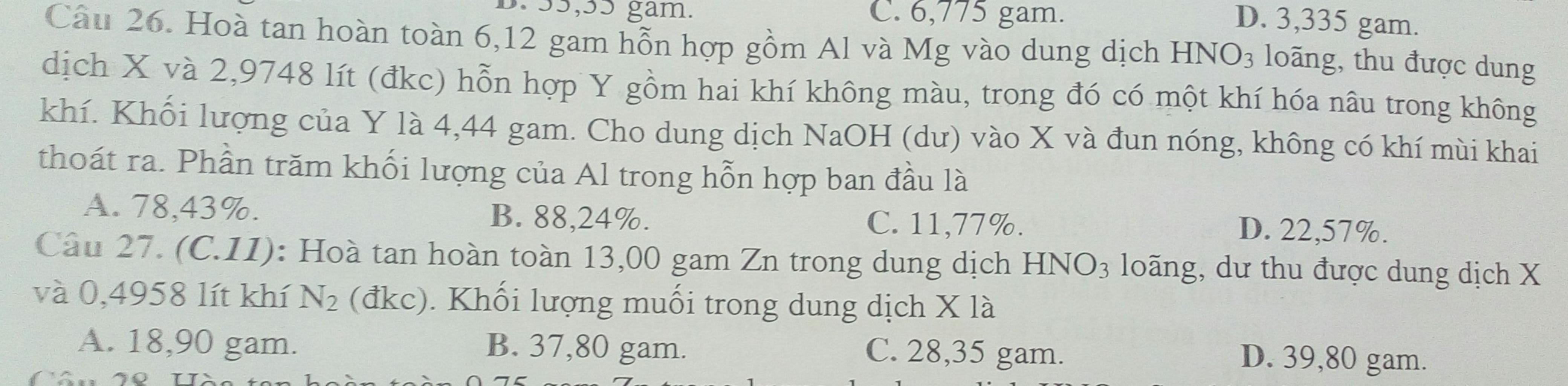 ,55 gam. 2. 6,775 gam. D. 3,335 gam. Câu 26. Hoà tan hoàn toàn 6,12 gam ...