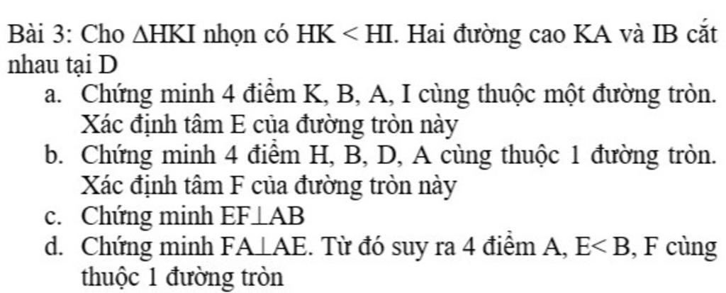 Bài 3: Cho AHKI nhọn có HK