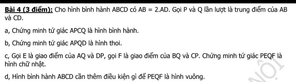 Bài 4 (3 điểm): Cho hình bình hành ABCD có AB = 2.AD. Gọi P và Q lần ...