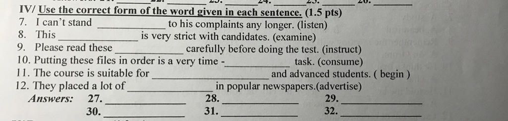 IV/ Use the correct form of the word given in each sentence. (1.5 pts ...