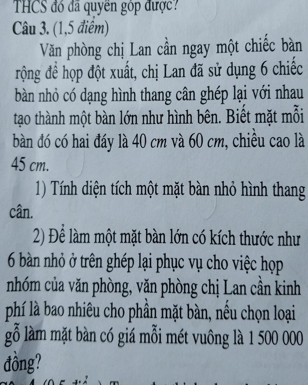 THCS đó đã quyên góp được! Câu 3. (1,5 điểm) Văn phòng chị Lan cần ngay ...