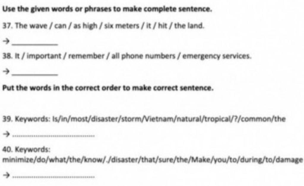 Use the given words or phrases to make complete sentence. 37. The wave ...