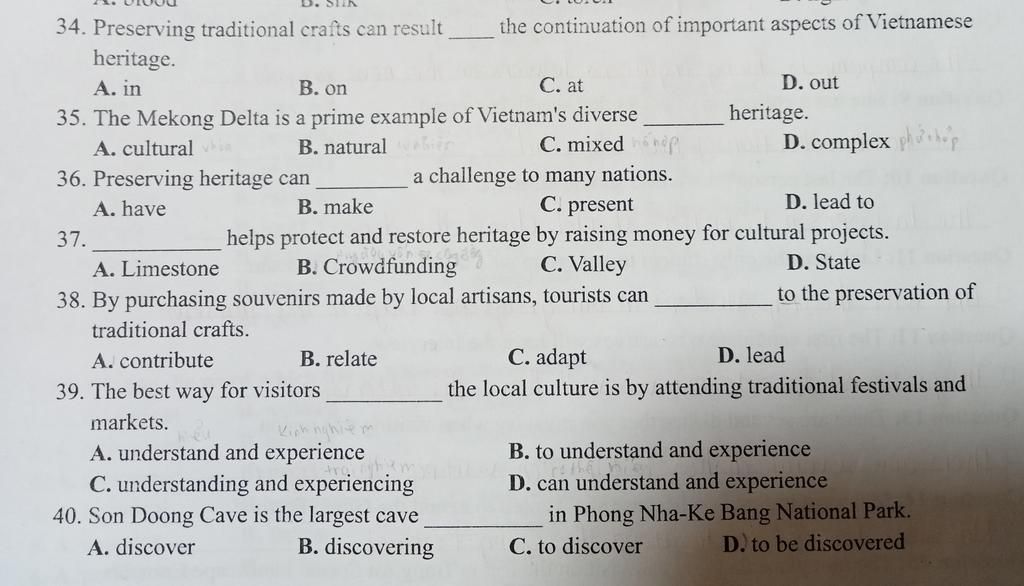 34. Preserving traditional crafts can result heritage. A. in B. on C ...