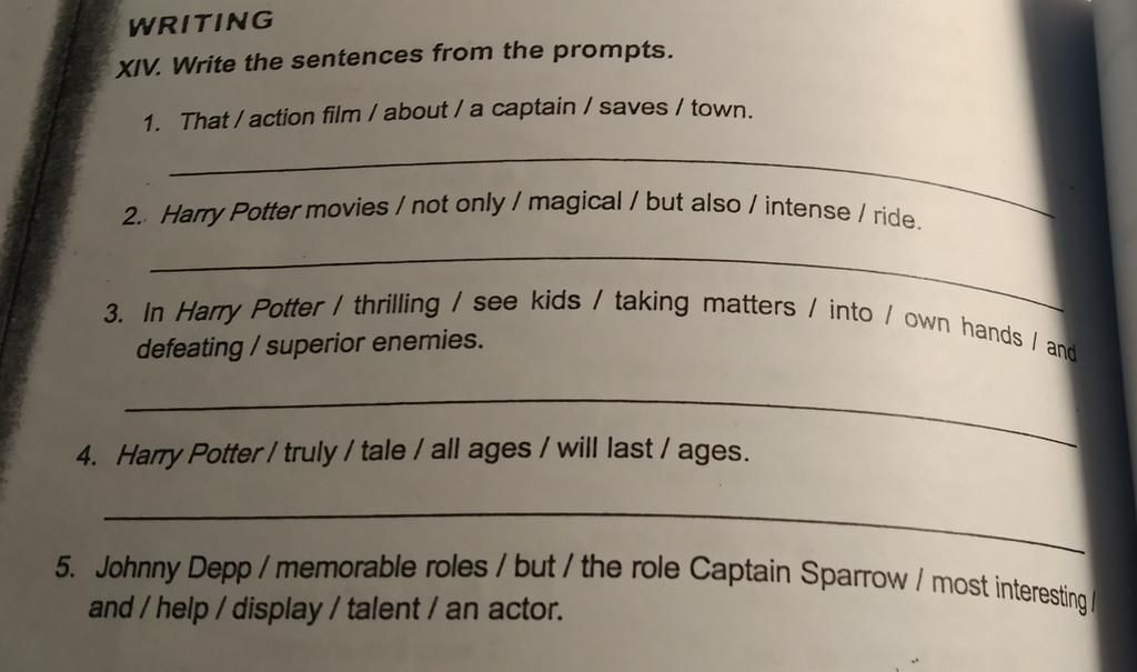 WRITING XIV. Write the sentences from the prompts. 1. That/action film ...