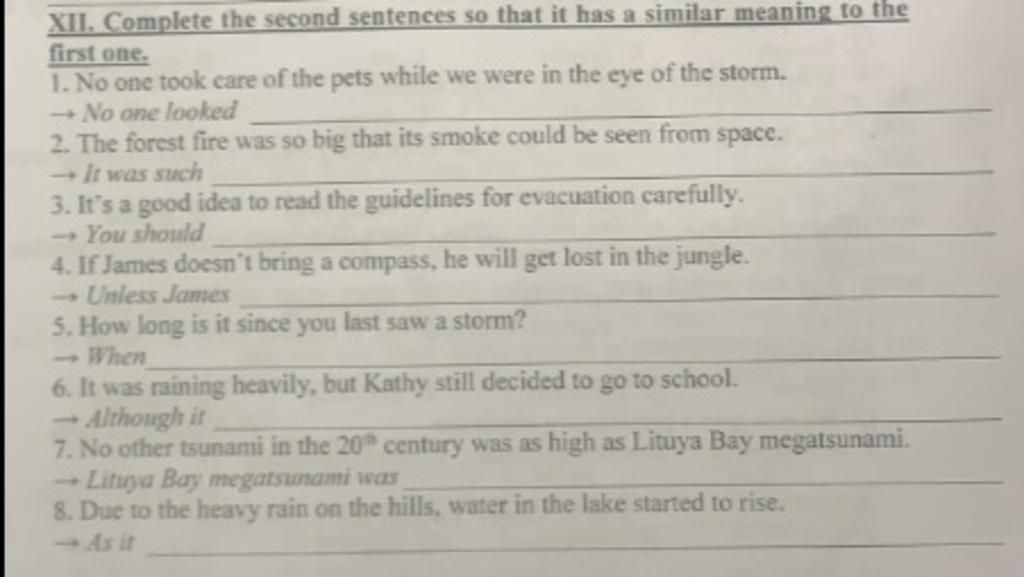 XII. Complete the second sentences so that it has a similar meaning to ...