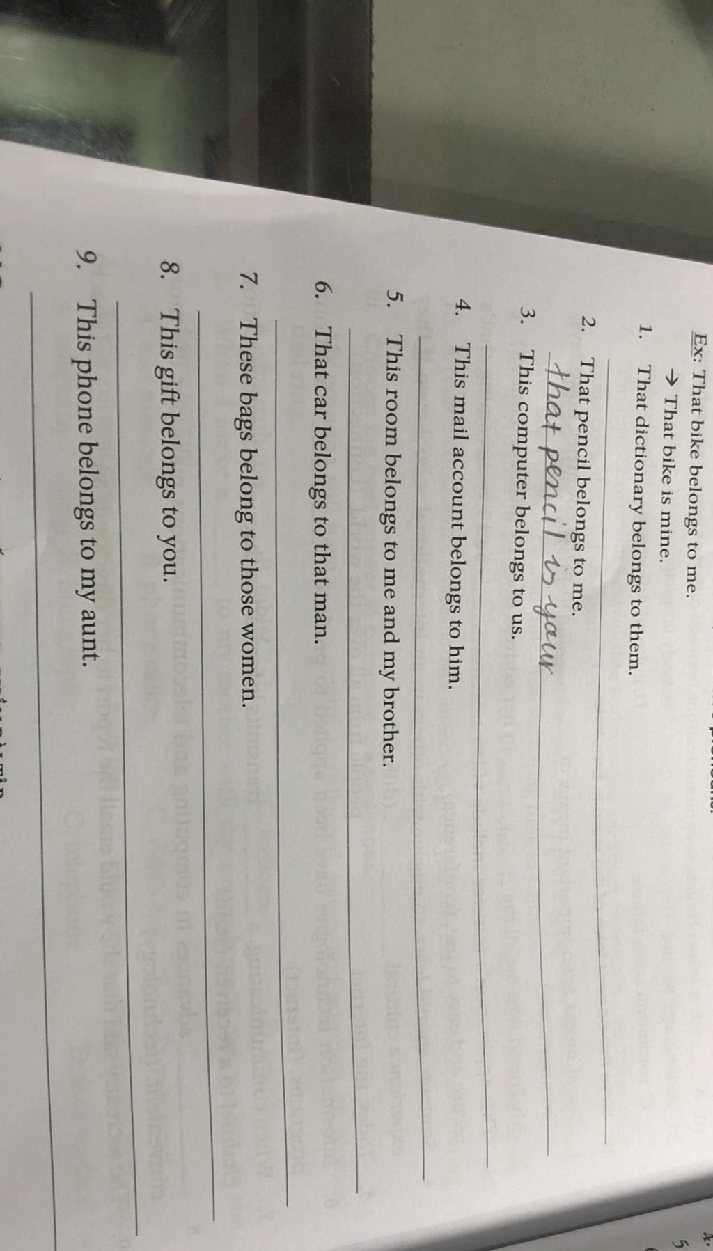 Ex: That bike belongs to me. 1. 2. →That bike is mine. That dictionary ...